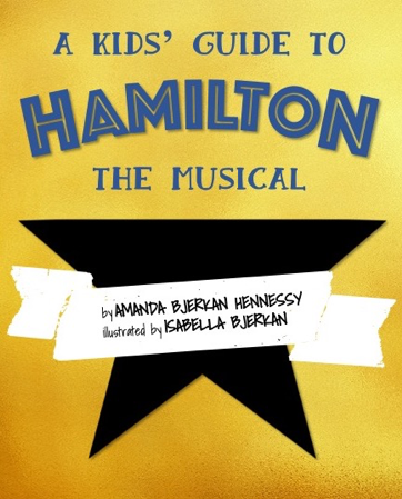 Book Cover – A Kids' Guide to Hamilton
